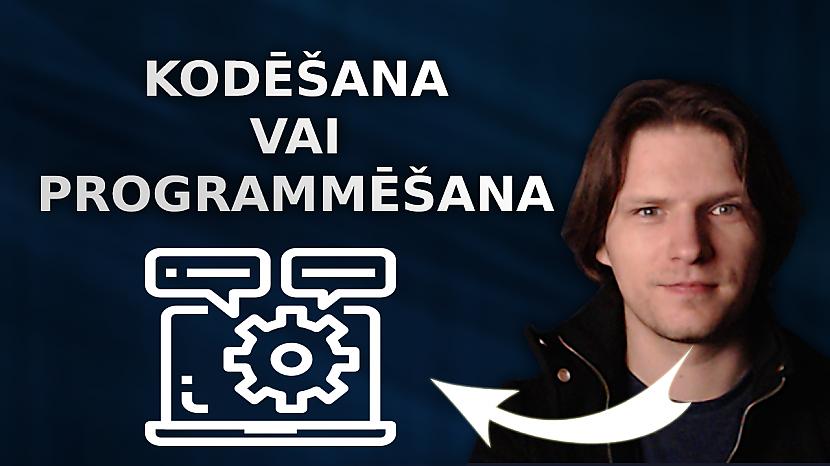 Kas ir kodēšana, un kas ir programmēšana? - Spoki